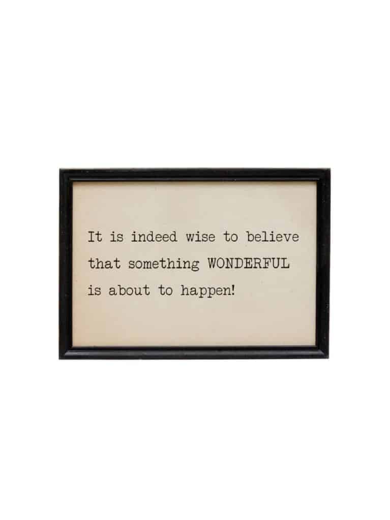 Framed Quote Sign – Something Wonderful - Be Made