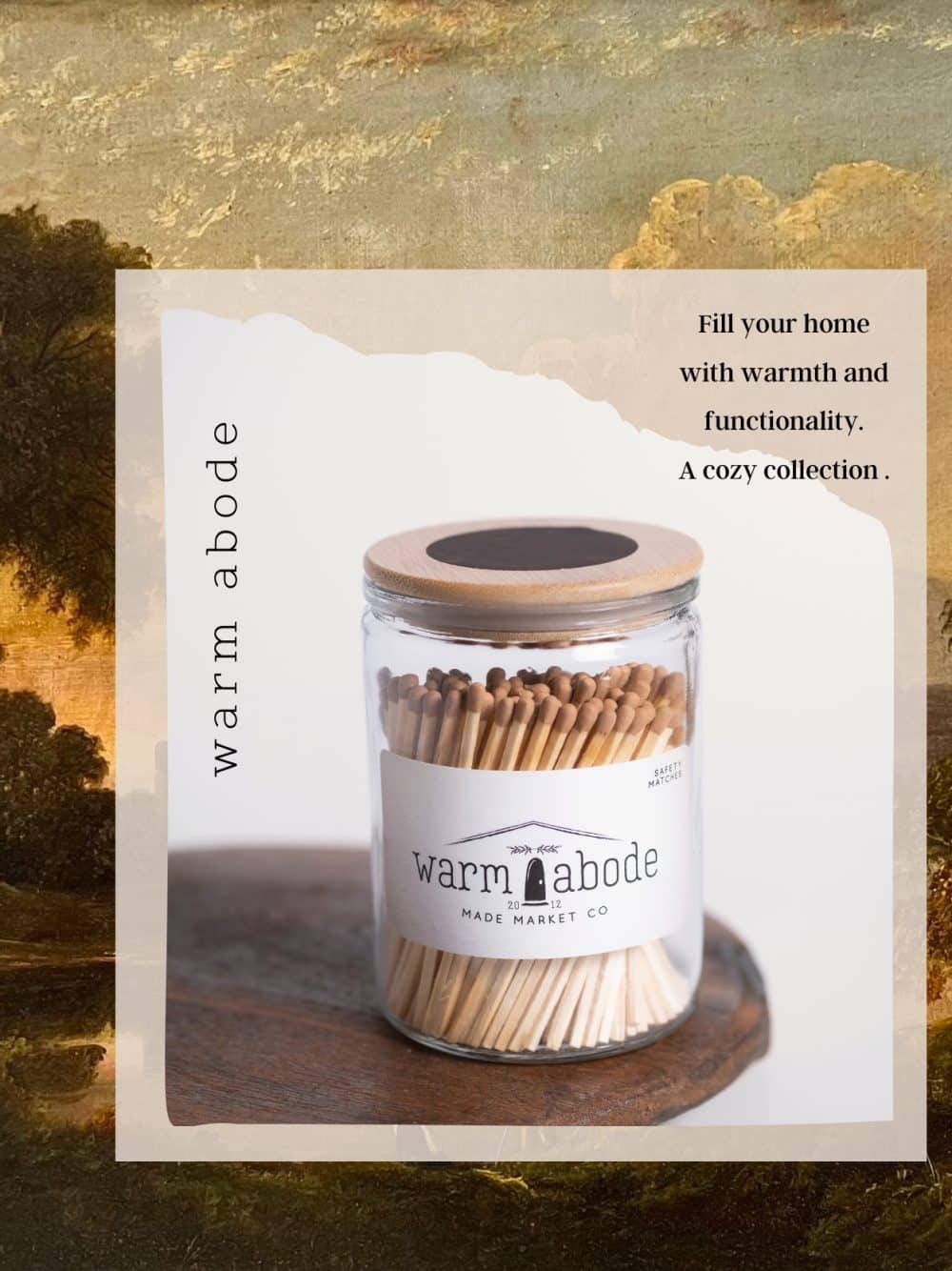 Warm Abode Camel Matches - Be Made